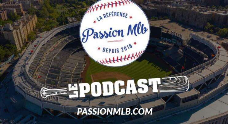 Passion MLB lance (à nouveau) son podcast - PassionMLB